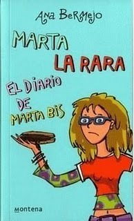 Marta la rara: El diario de Marta bis by Ana Bermejo