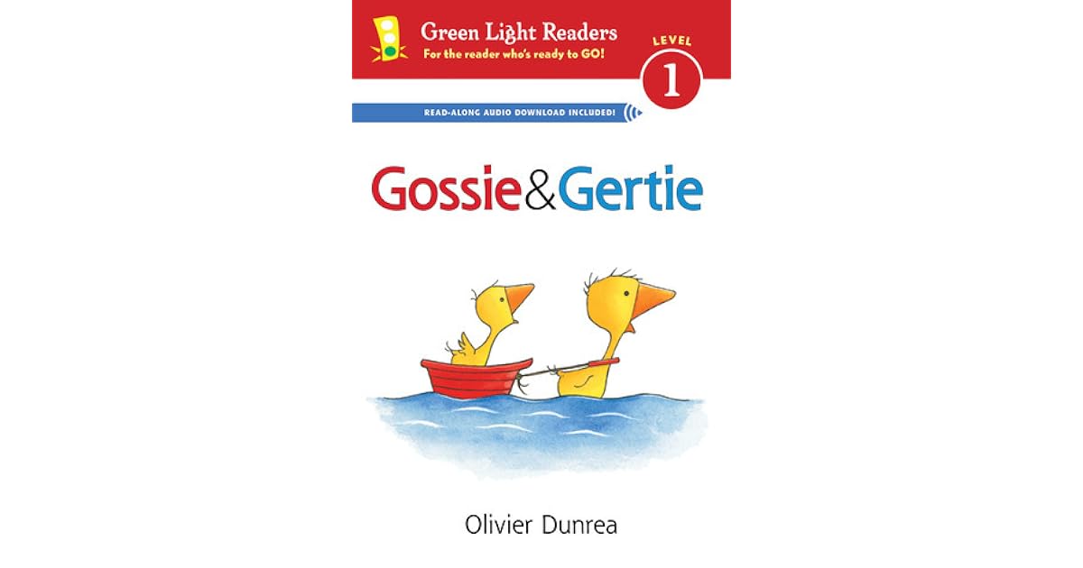 Gossie and Gertie by Olivier Dunrea