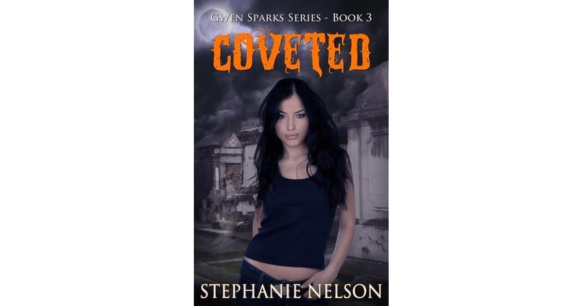 Coveted (Gwen Sparks, #3) by Stephanie Nelson