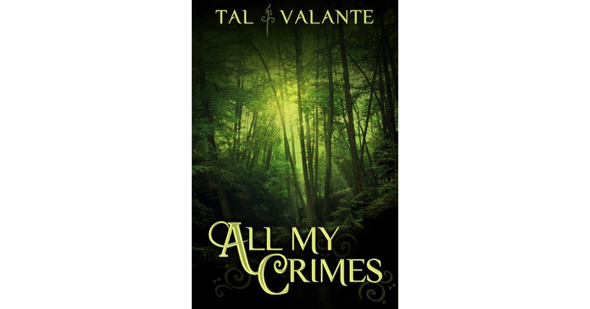 All My Crimes by Tal Valante