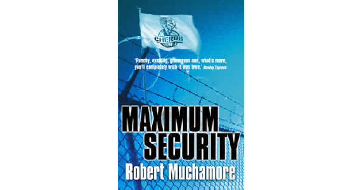 Maximum Security (Cherub, #3) by Robert Muchamore
