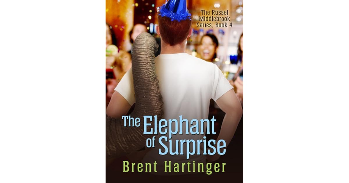 The Elephant of Surprise by Brent Hartinger