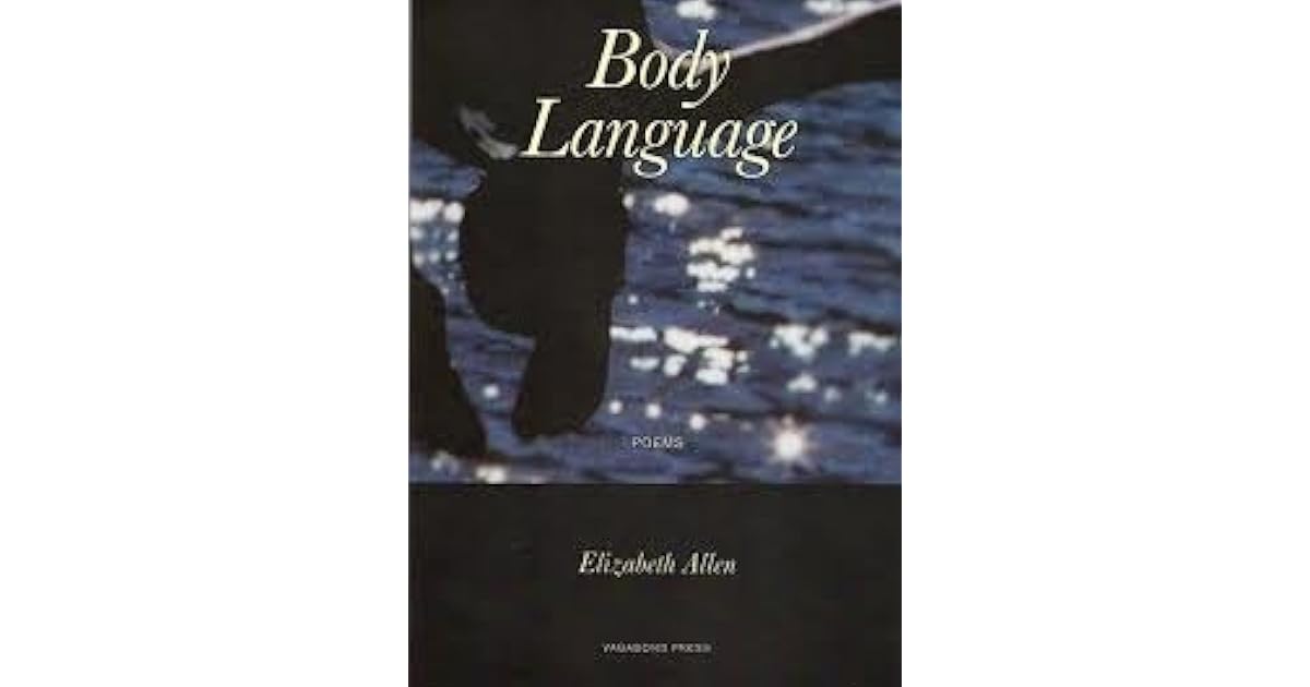 Body Language: Poems by Elizabeth Allen