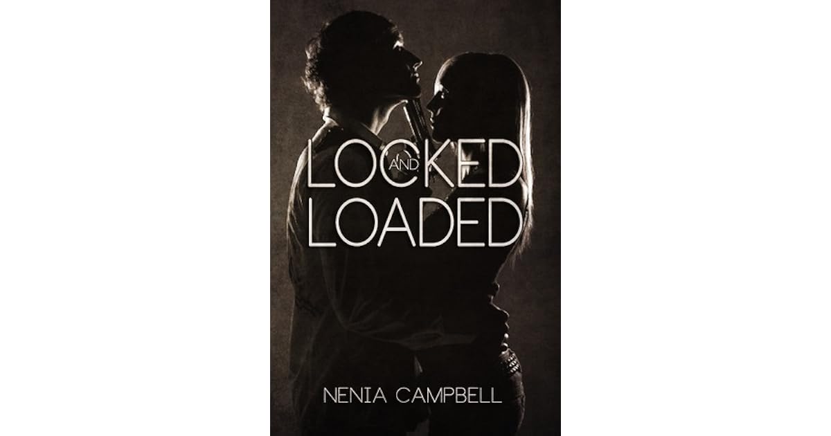 Locked and Loaded (The IMA, #3) by Nenia Campbell