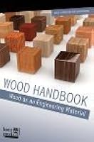 Wood Handbook: Wood as an Engineering Material by Forest Products ...