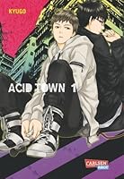 ACID TOWN (#1) by Kyuugou
