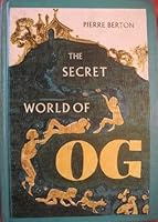 The Secret World of Og by Pierre Berton