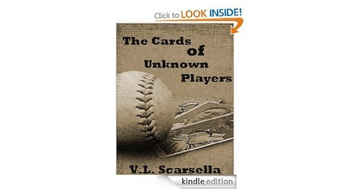 The Cards of Unknown Players by Vincent L. Scarsella