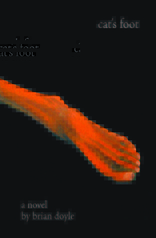 Cat's Foot by Brian Doyle