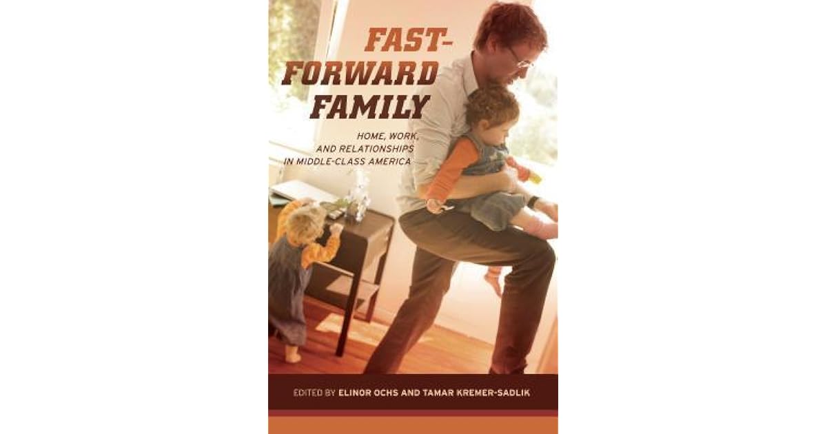 Fast-Forward Family by Elinor Ochs
