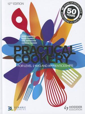 Practical Cookery: 50 Years of Practical Cookery by John Campbell