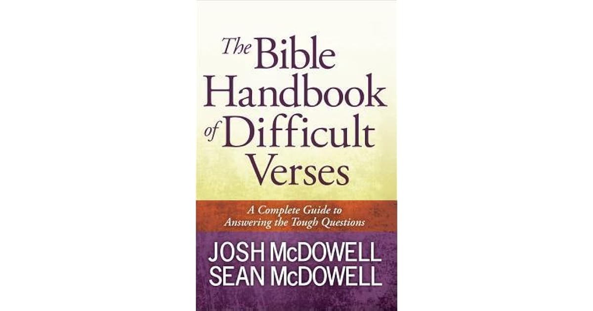 The Bible Handbook of Difficult Verses: A Complete Guide to Answering ...