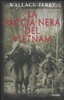 Bloods: An Oral History of the Vietnam War by Black Veterans by Wallace ...