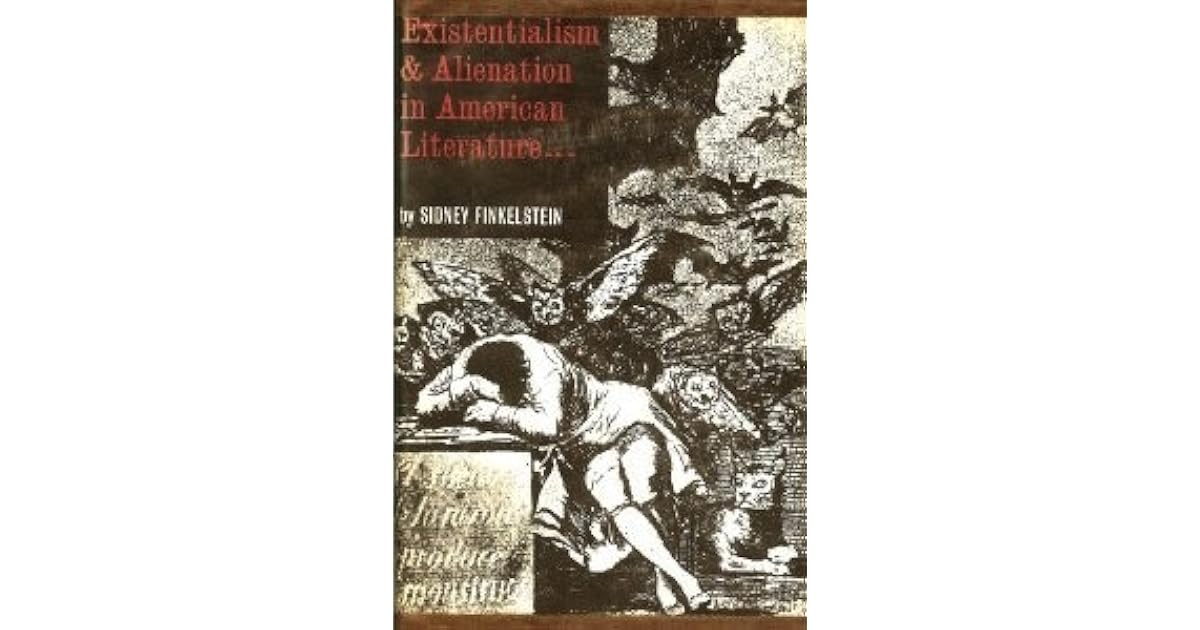Existentialism and Alienation in American Literature by Sidney Walter ...