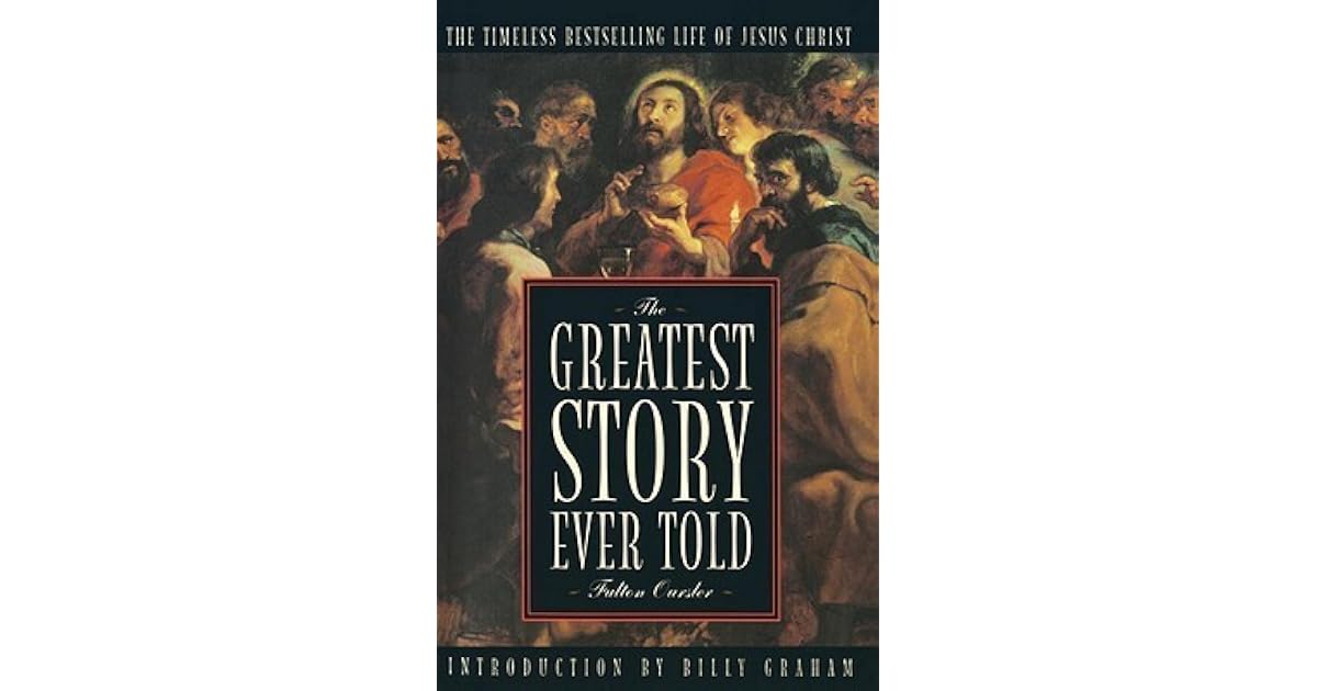The Greatest Story Ever Told by Fulton Oursler