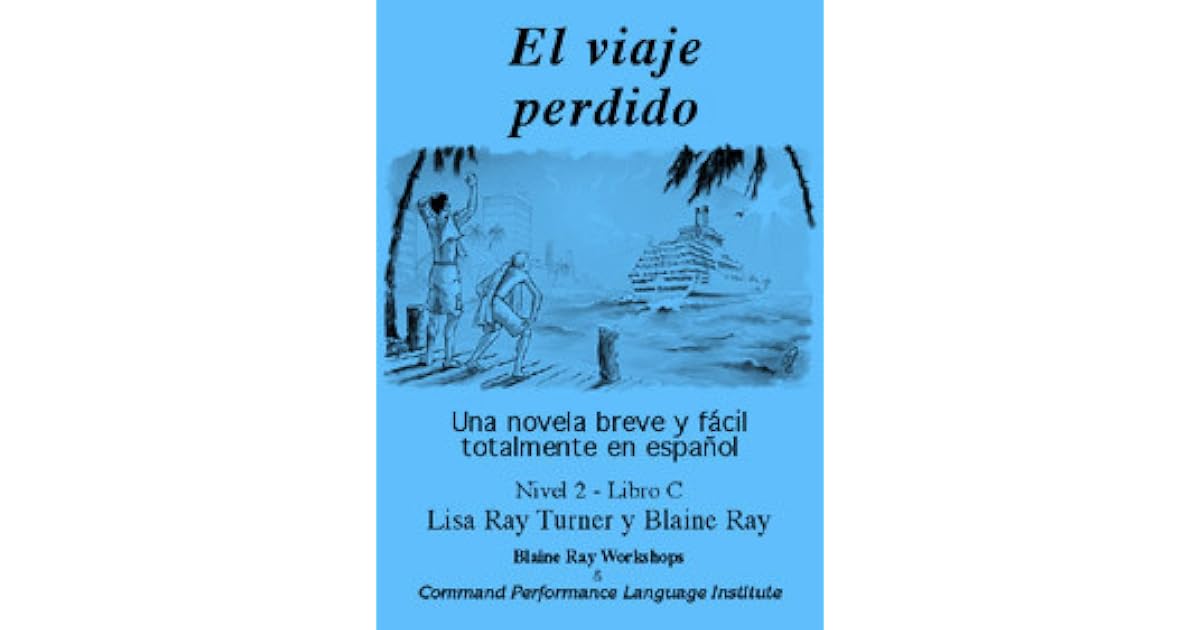 El viaje perdido: una novela breve y fácil totalmente en español by ...