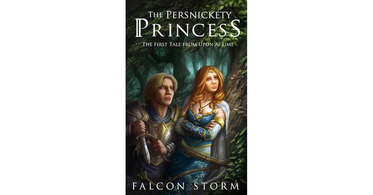 The Persnickety Princess by Falcon Storm