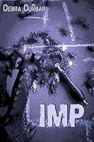 Imp (Imp World, #0.5) by Debra Dunbar