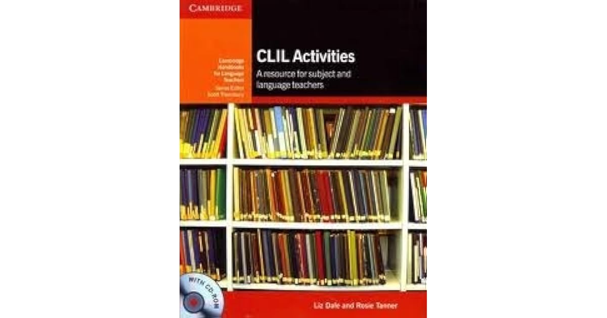 CLIL Activities: A Resource for Subject and Language Teachers by Liz Dale