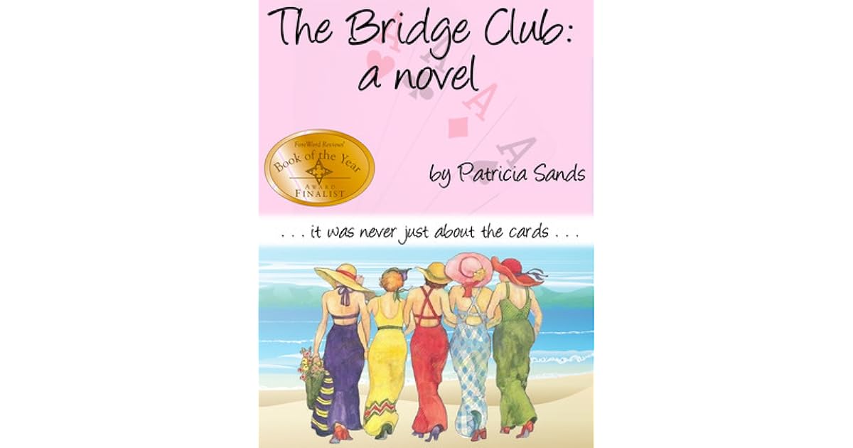 The Bridge Club, A Novel by Patricia Sands