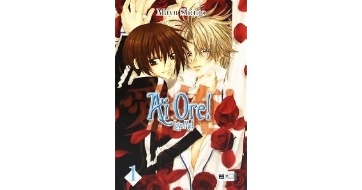 Ai ore! Love me! Vol. 4 by Mayu Shinjō