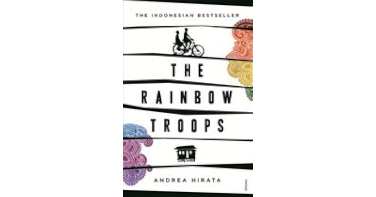 The Rainbow Troops by Andrea Hirata