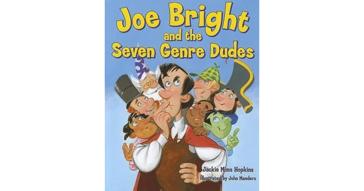Joe Bright and the Seven Genre Dudes by Jackie Mims Hopkins