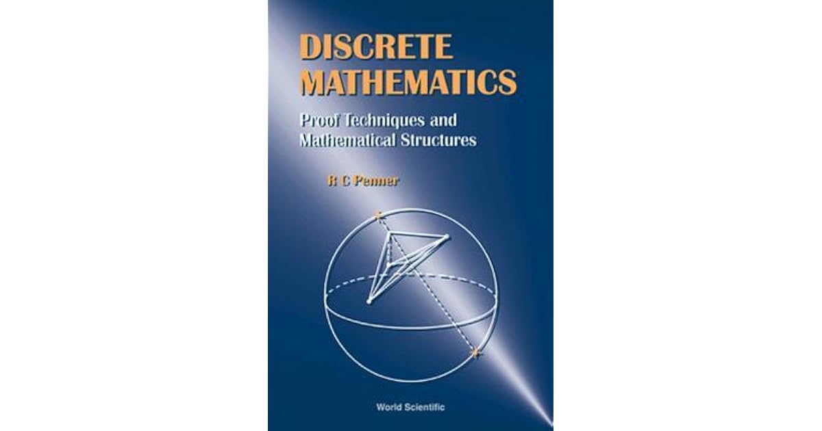 Discrete Mathematics - Proof Techniques and Mathematical Structures by ...