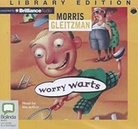 Worry Warts (Misery Guts, #2) by Morris Gleitzman