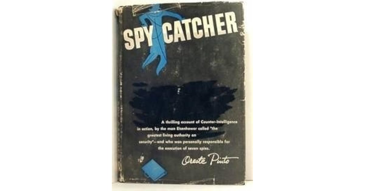 Spy-Catcher by Oreste Pinto