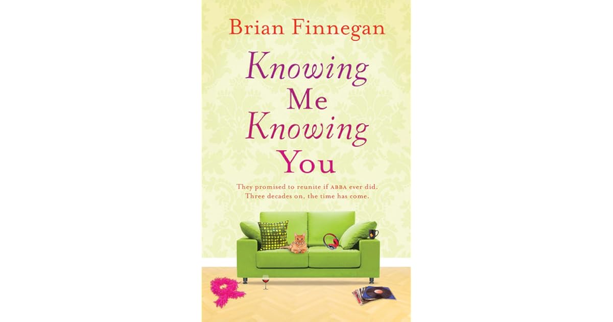 Knowing Me, Knowing You by Brian Finnegan