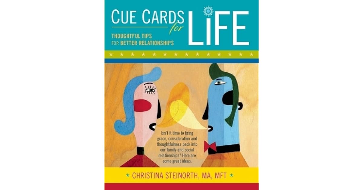 Cue Cards for Life: Thoughtful Tips for Better Relationships by ...