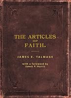 Articles of Faith by James E. Talmage
