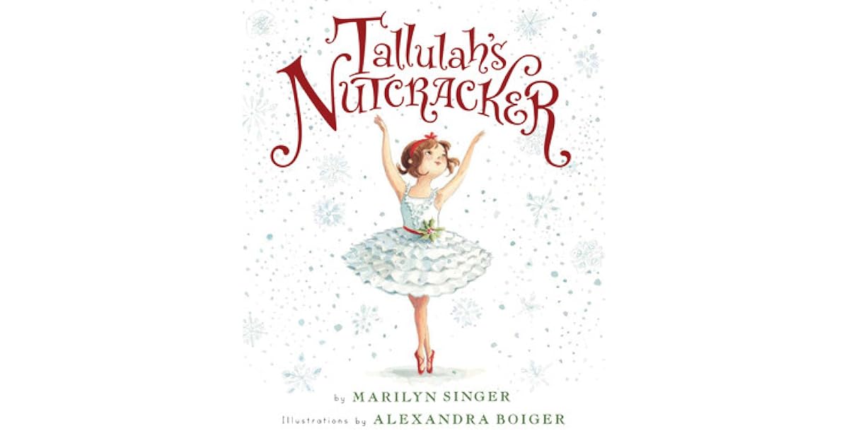 Tallulah's Nutcracker by Marilyn Singer