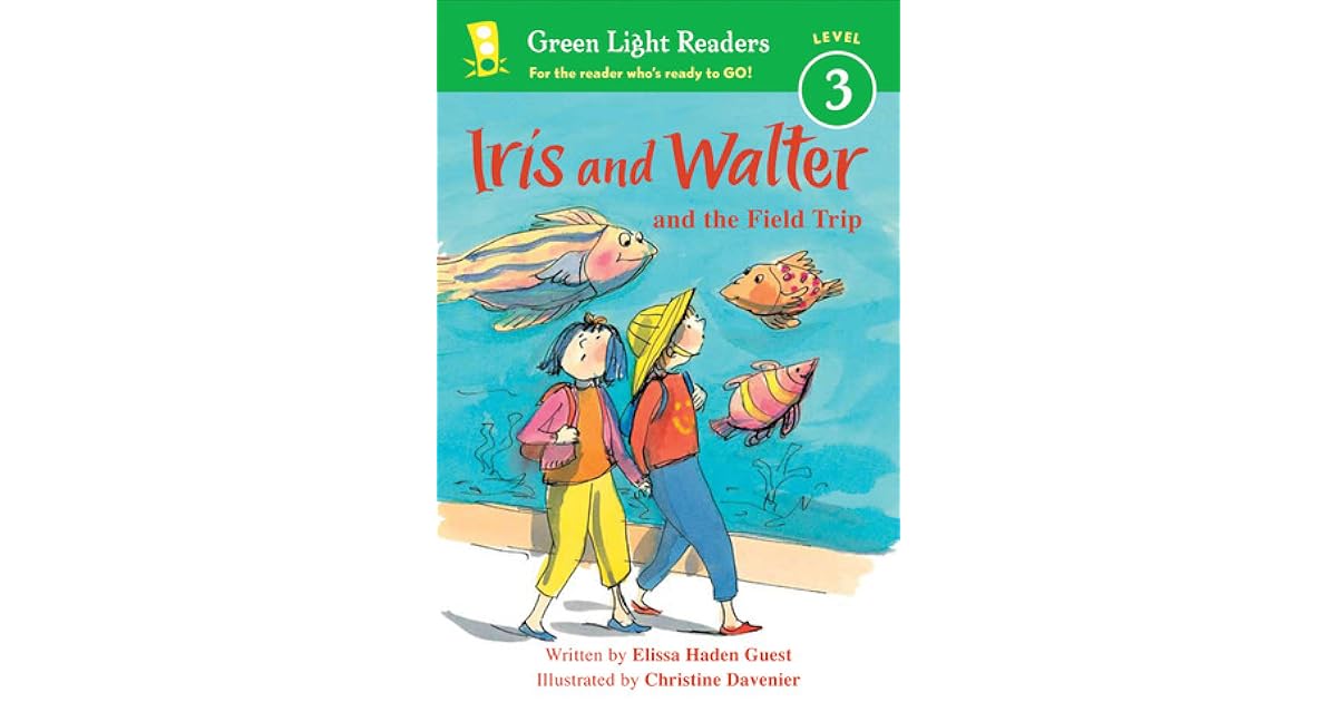 Iris and Walter and the Field Trip by Elissa Haden Guest