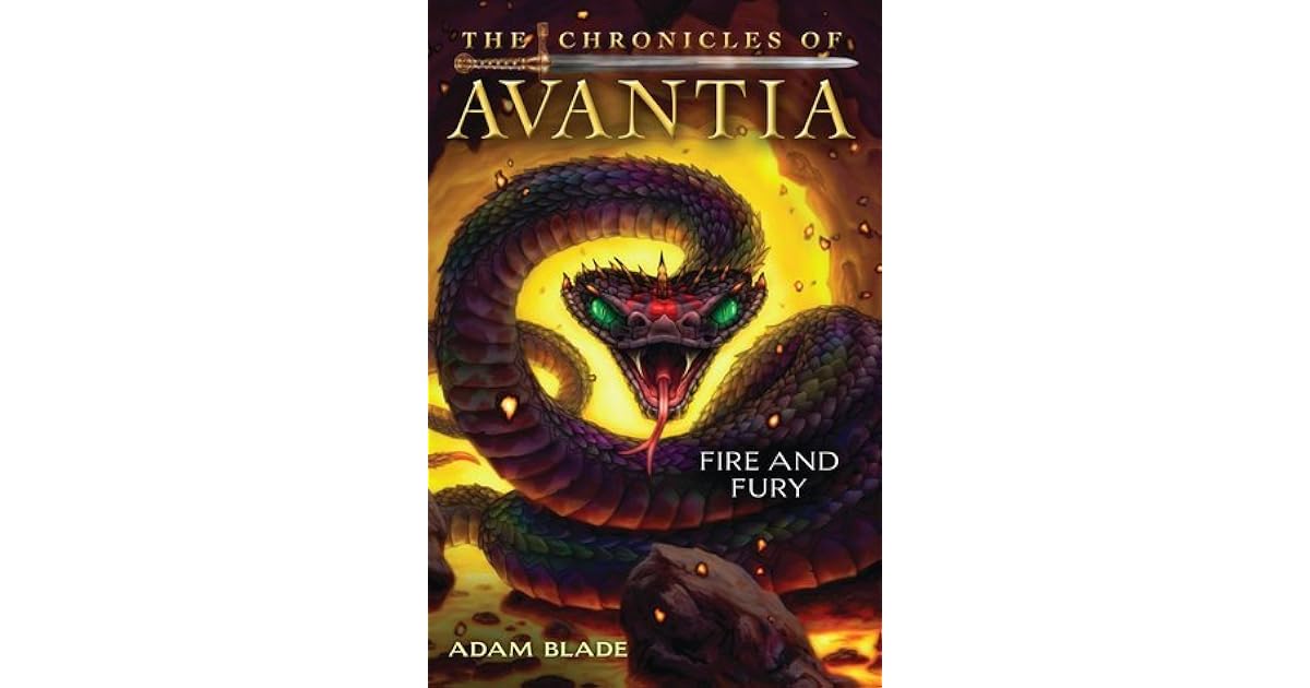 Fire and Fury (The Chronicles of Avantia, #4) by Adam Blade