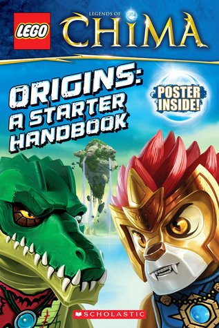 LEGO Legends of Chima: Origins: A Starter Handbook by Tracey West