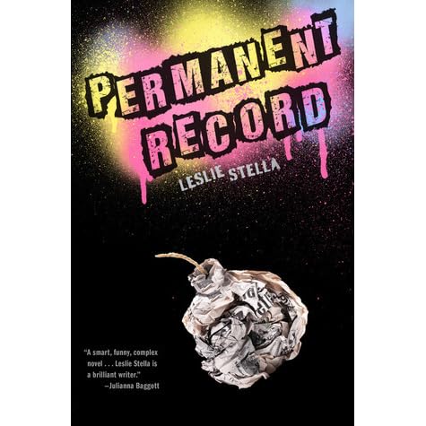 Permanent Record by Leslie Stella — Reviews, Discussion, Bookclubs, Lists