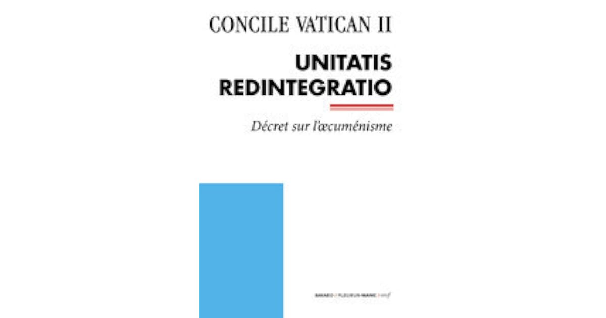 Unitatis Redintegratio: Decree On Ecumenism by Second Vatican Council