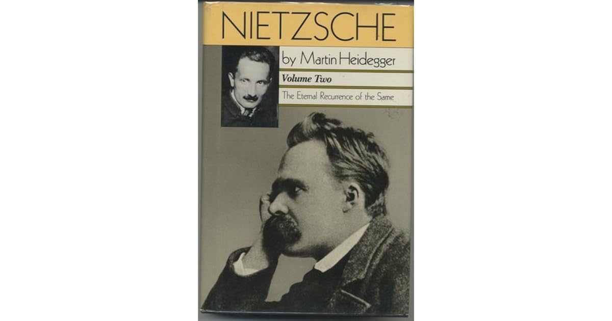 Nietzsche, Volume 2: The Eternal Recurrence Of The Same by Martin Heidegger