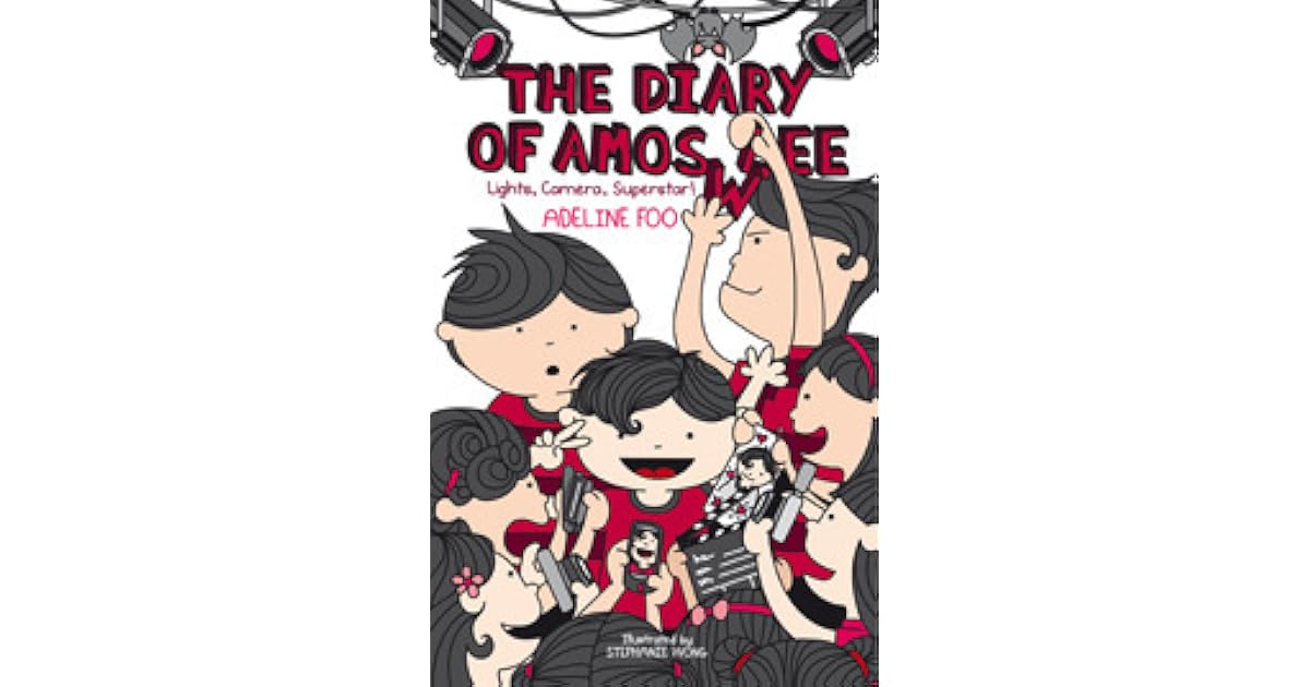 The Diary Of Amos Lee 4: Lights, Camera, Superstar! by Adeline Foo