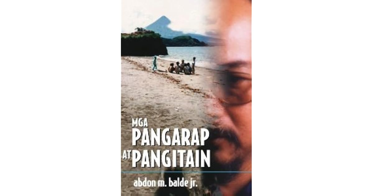 Mga Pangarap at Pangitain by Abdon M. Balde Jr.