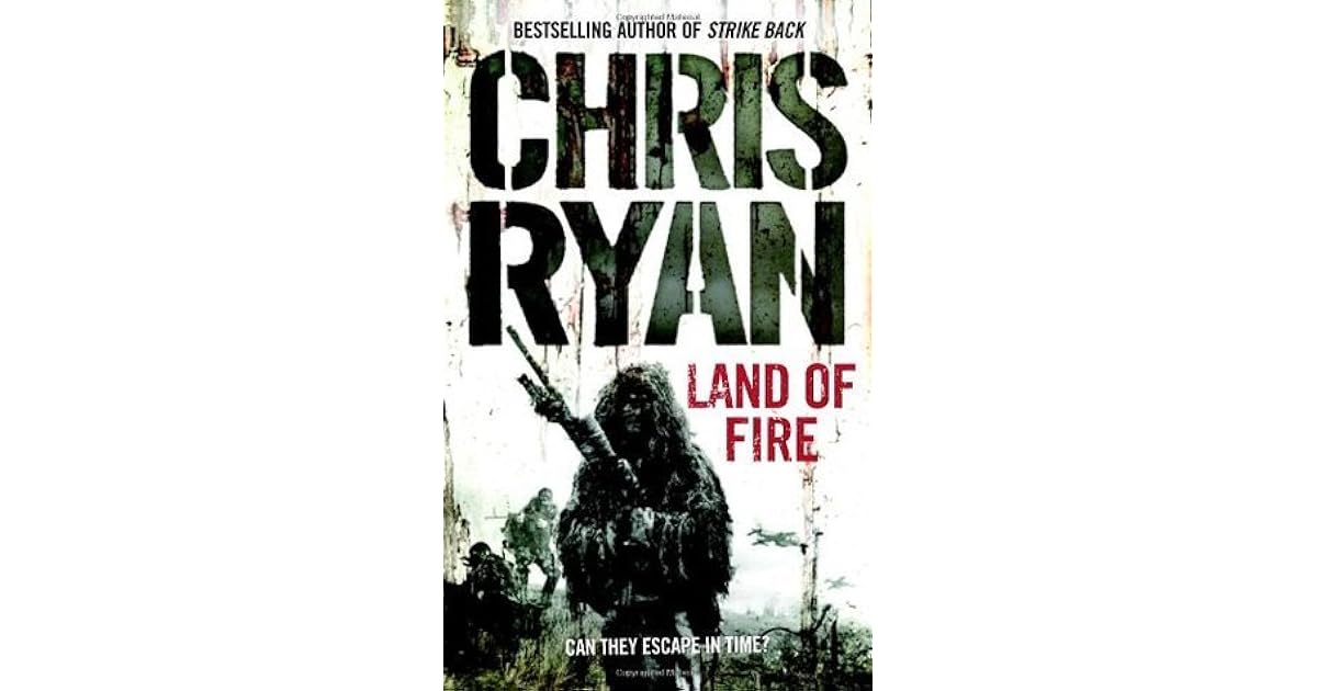 Land Of Fire by Chris Ryan