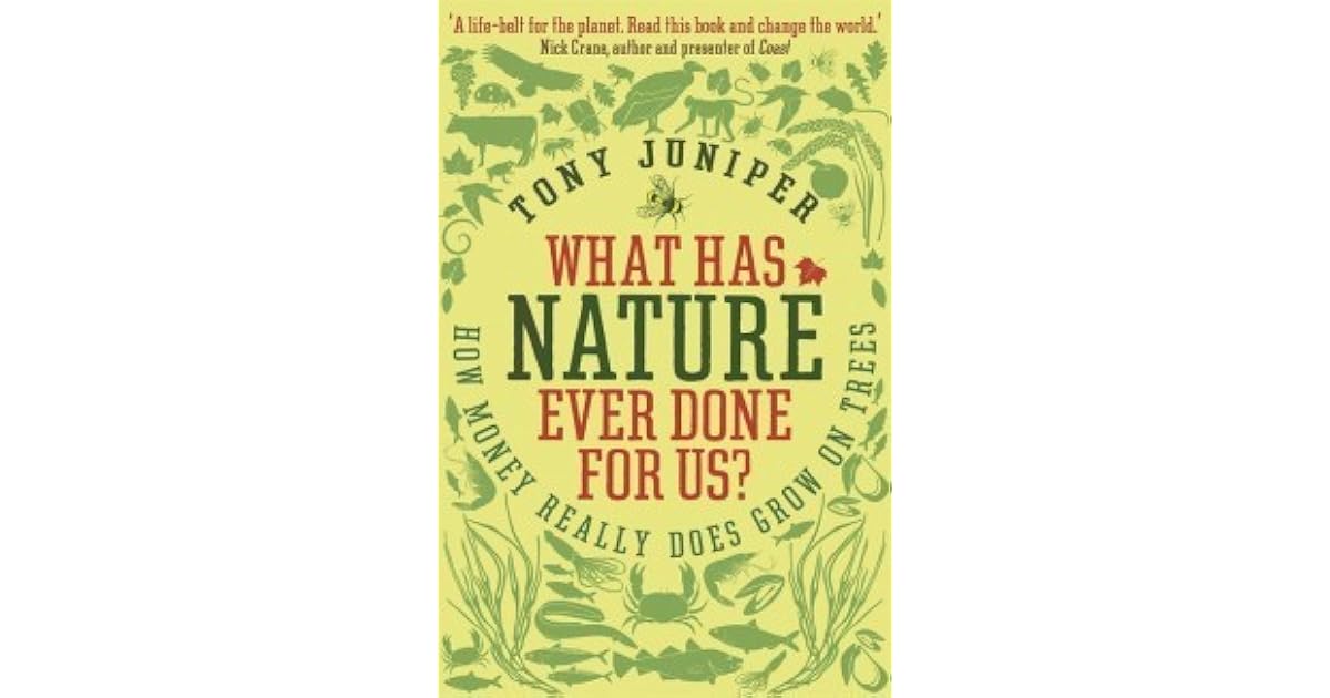 What Has Nature Ever Done for Us?: How Money Really Does Grow on Trees ...