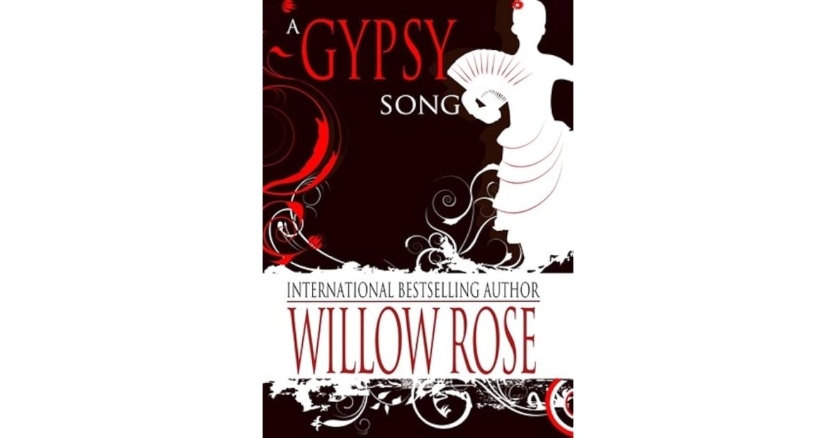 A Gypsy Song by Willow Rose
