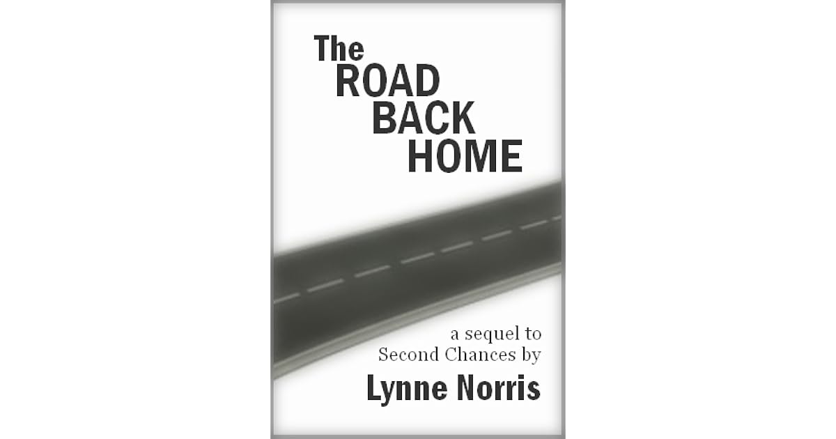 The Road Back Home by Lynne Norris