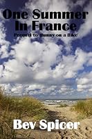 One Summer in France by Bev Spicer