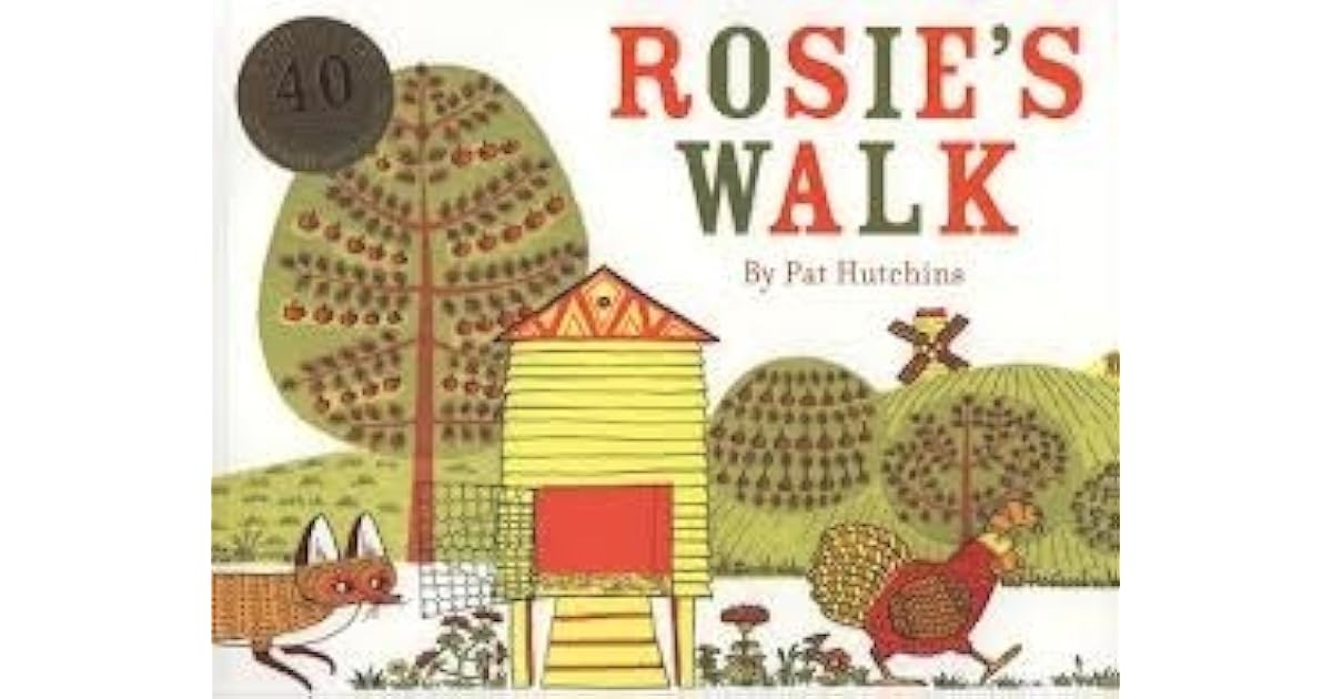 Rosie's Walk by Pat Hutchins