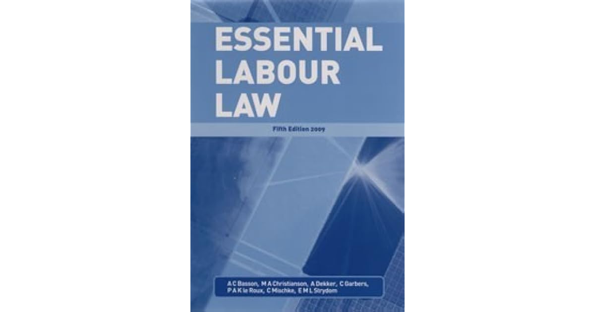 Essential Labour Law by Annali Basson