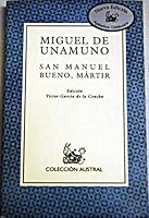 San Manuel Bueno, mártir by Miguel de Unamuno